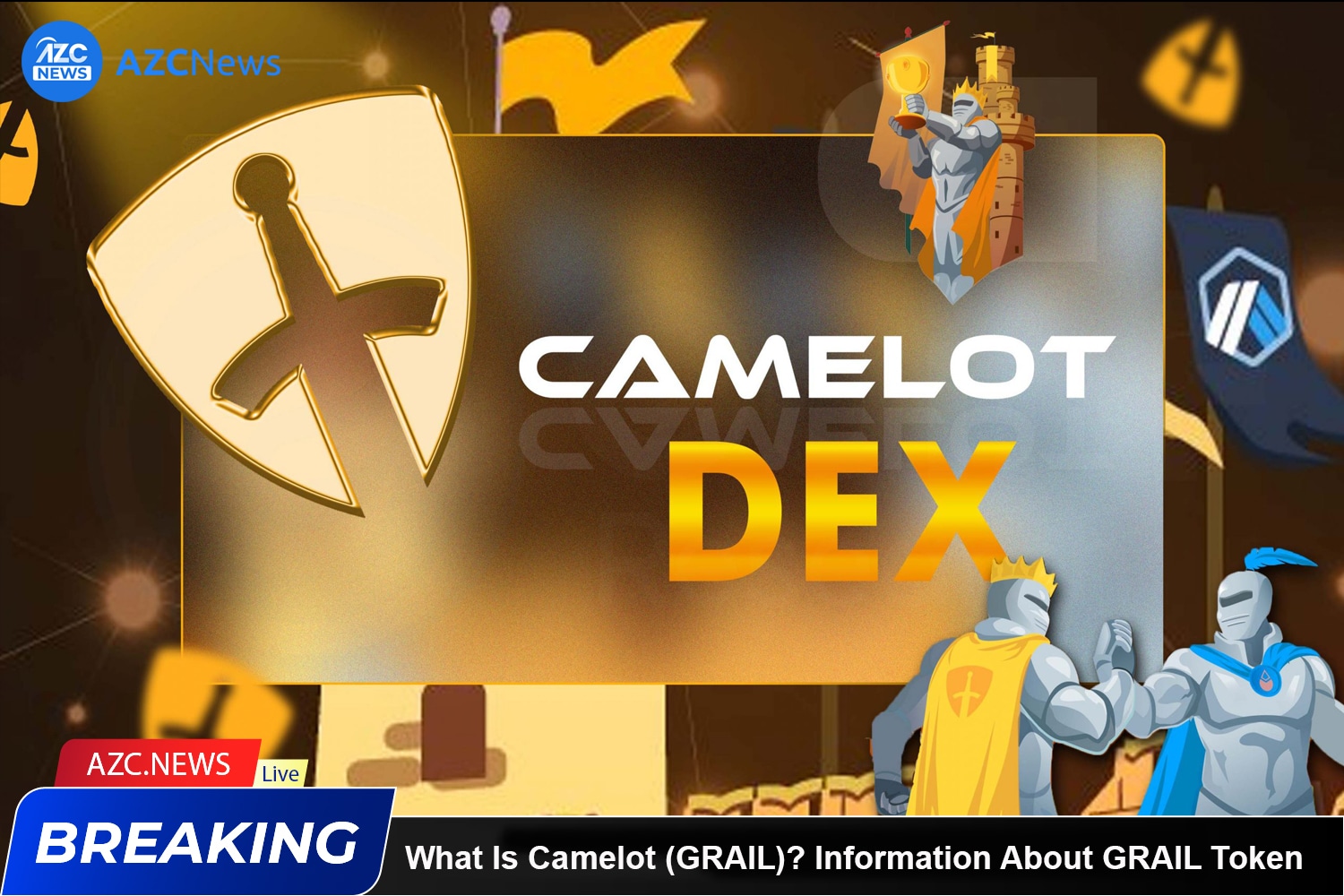What Is Camelot (GRAIL)? Information About GRAIL Token