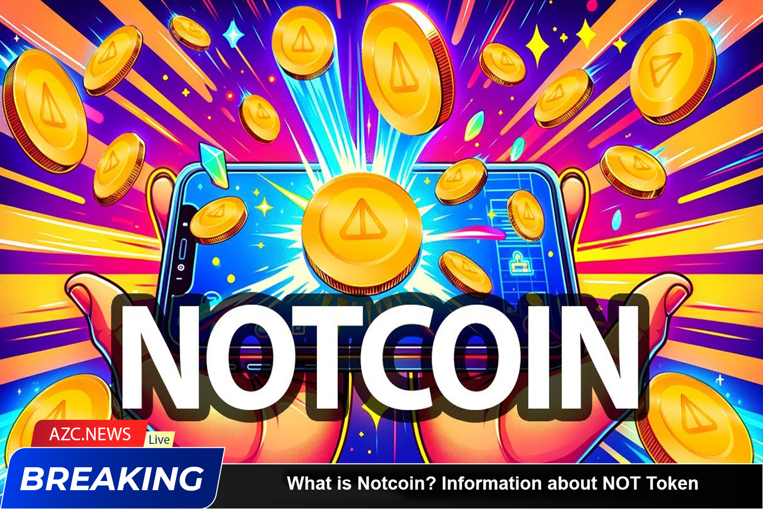 What is Notcoin? Information about NOT Token - AZC.News