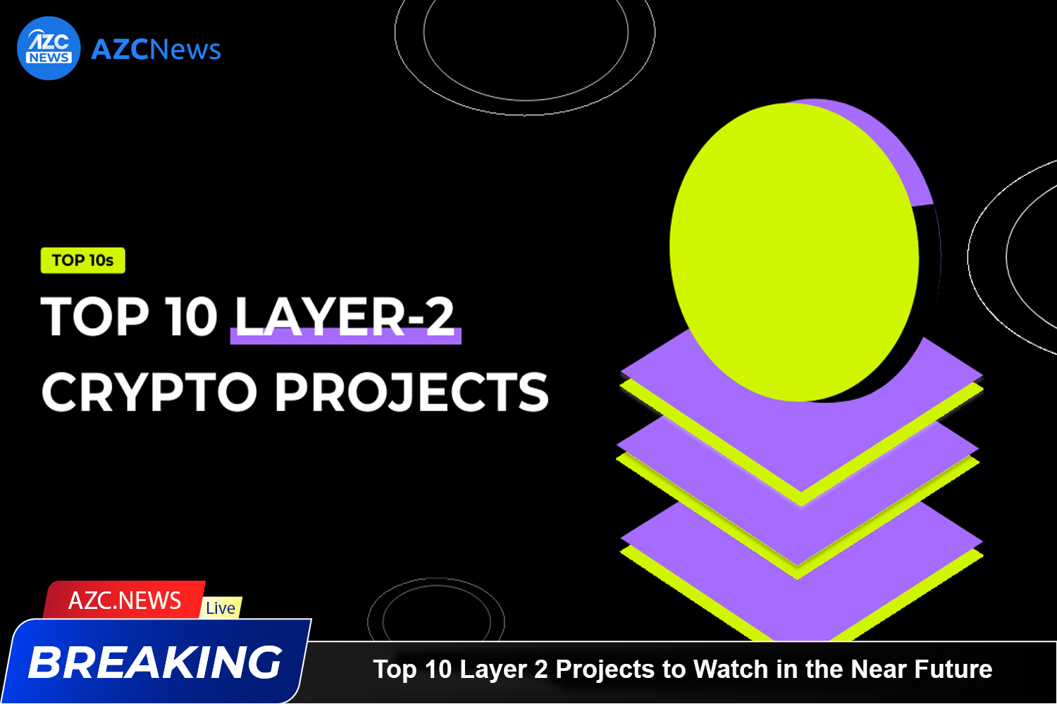 Top 10 Layer 2 Projects to Watch in the Near Future