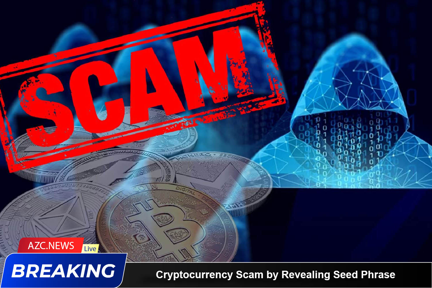 Cryptocurrency Scam by Revealing Seed Phrase - AZC.News