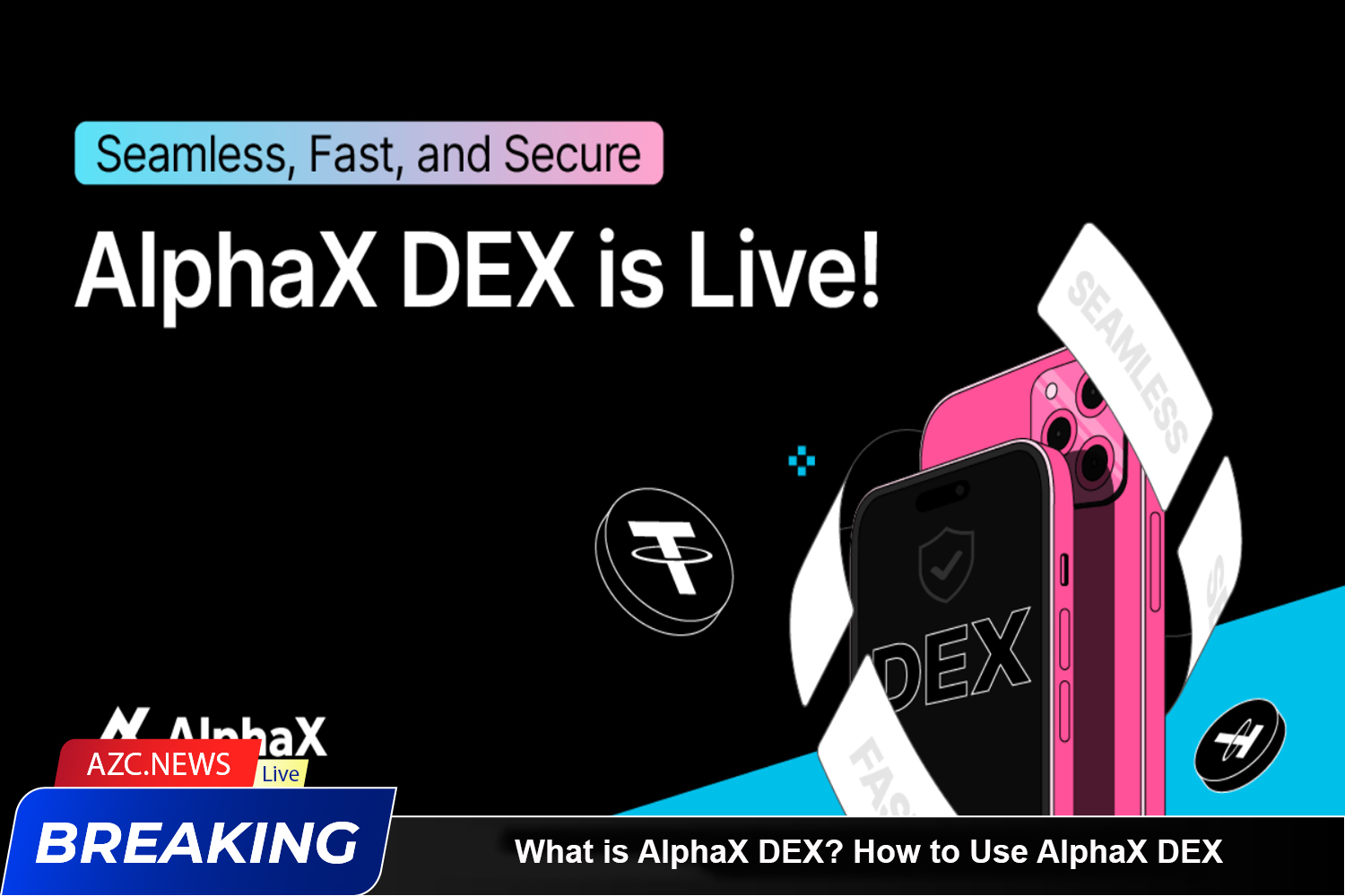 What is AlphaX DEX? How to Use AlphaX DEX - AZC.News