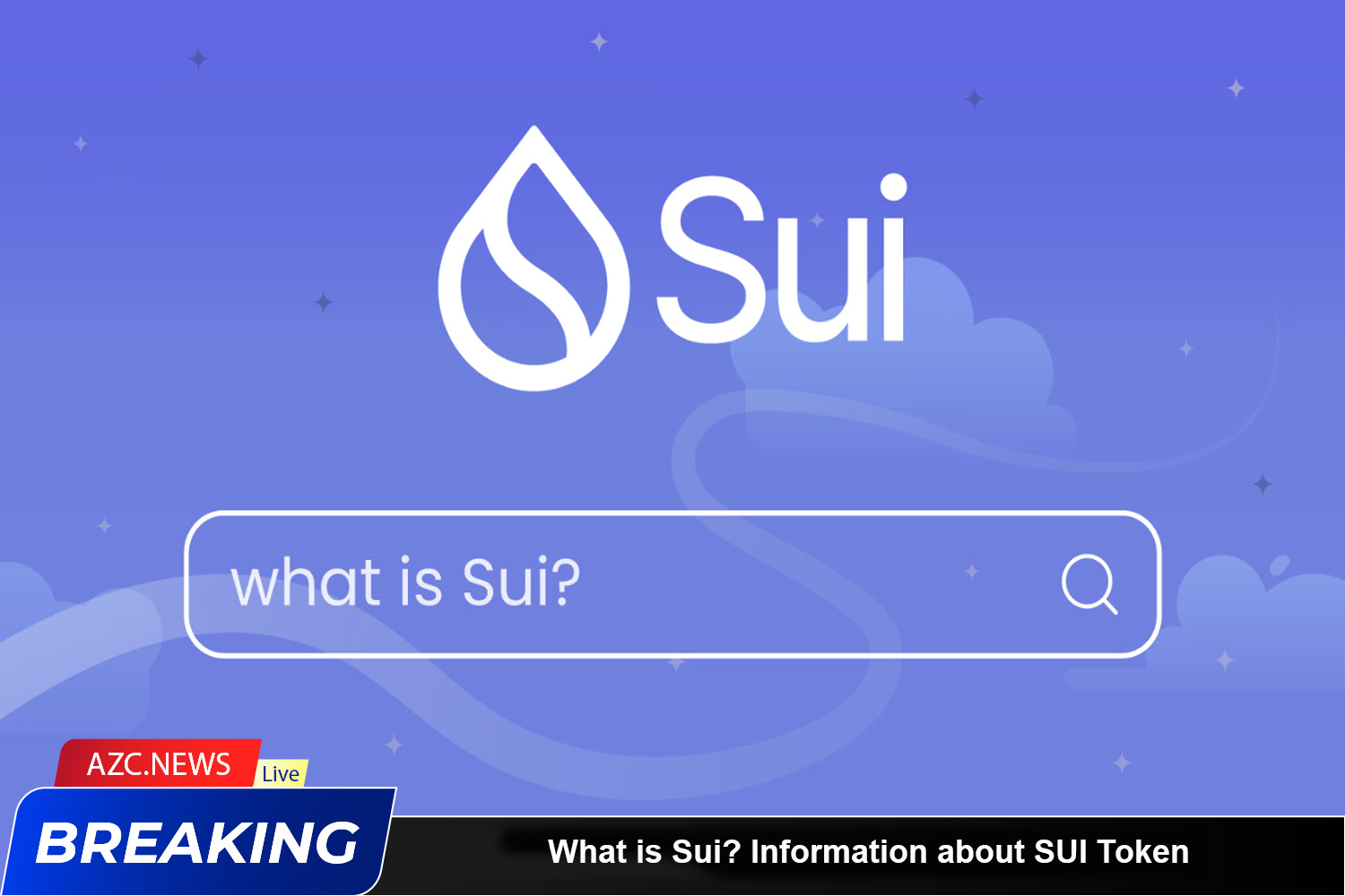 What is Sui? Information about SUI Token - AZC.News
