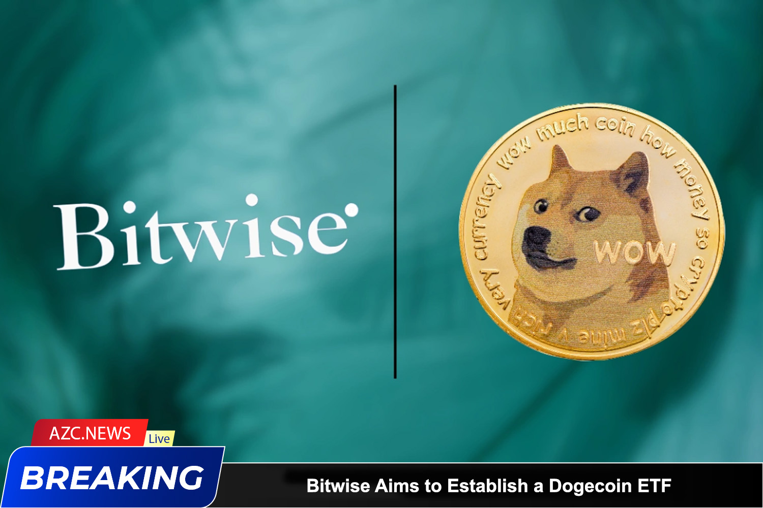 Bitwise Aims to Establish a Dogecoin ETF - AZC.News