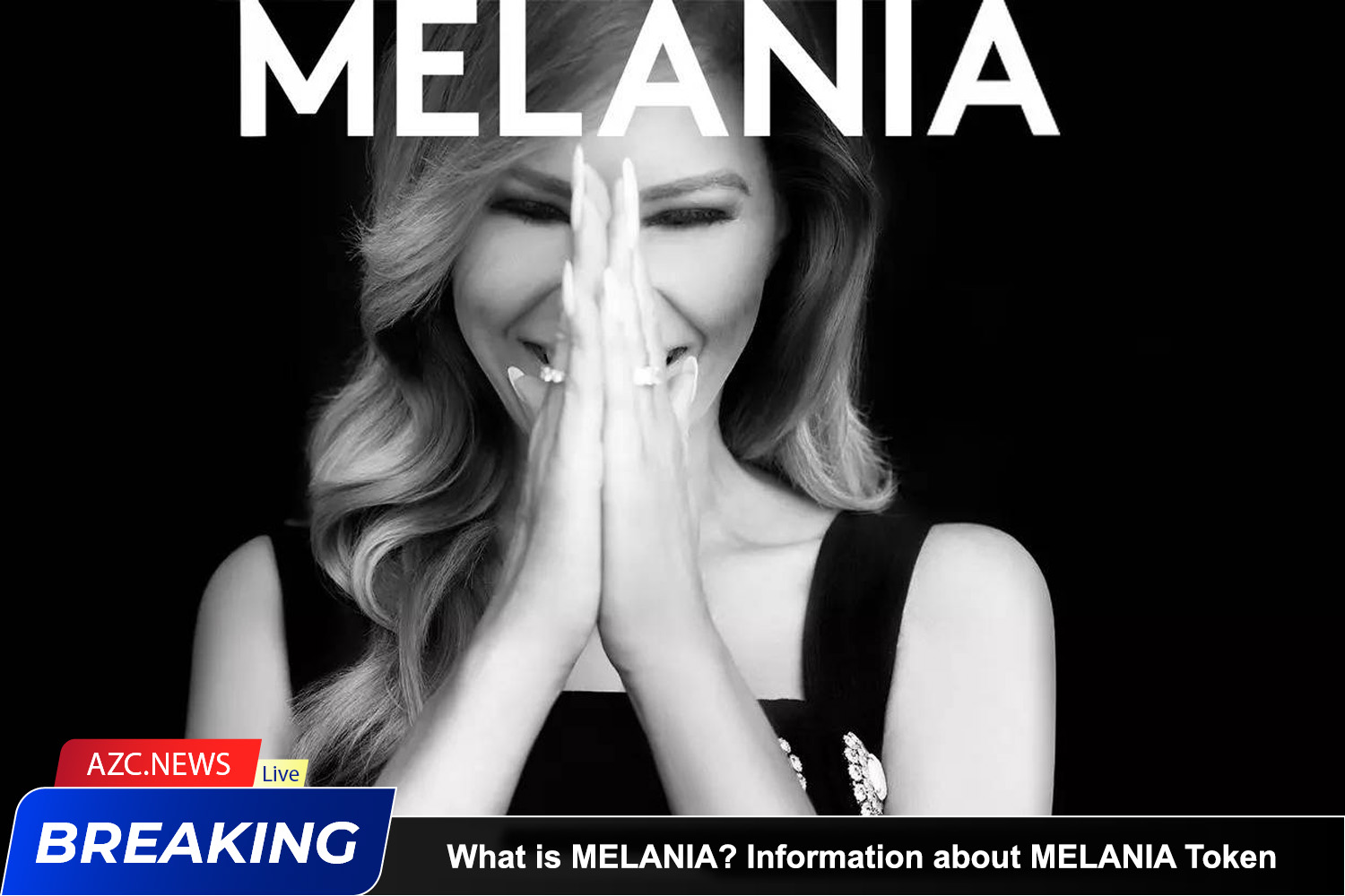 What is MELANIA? Information about MELANIA Token