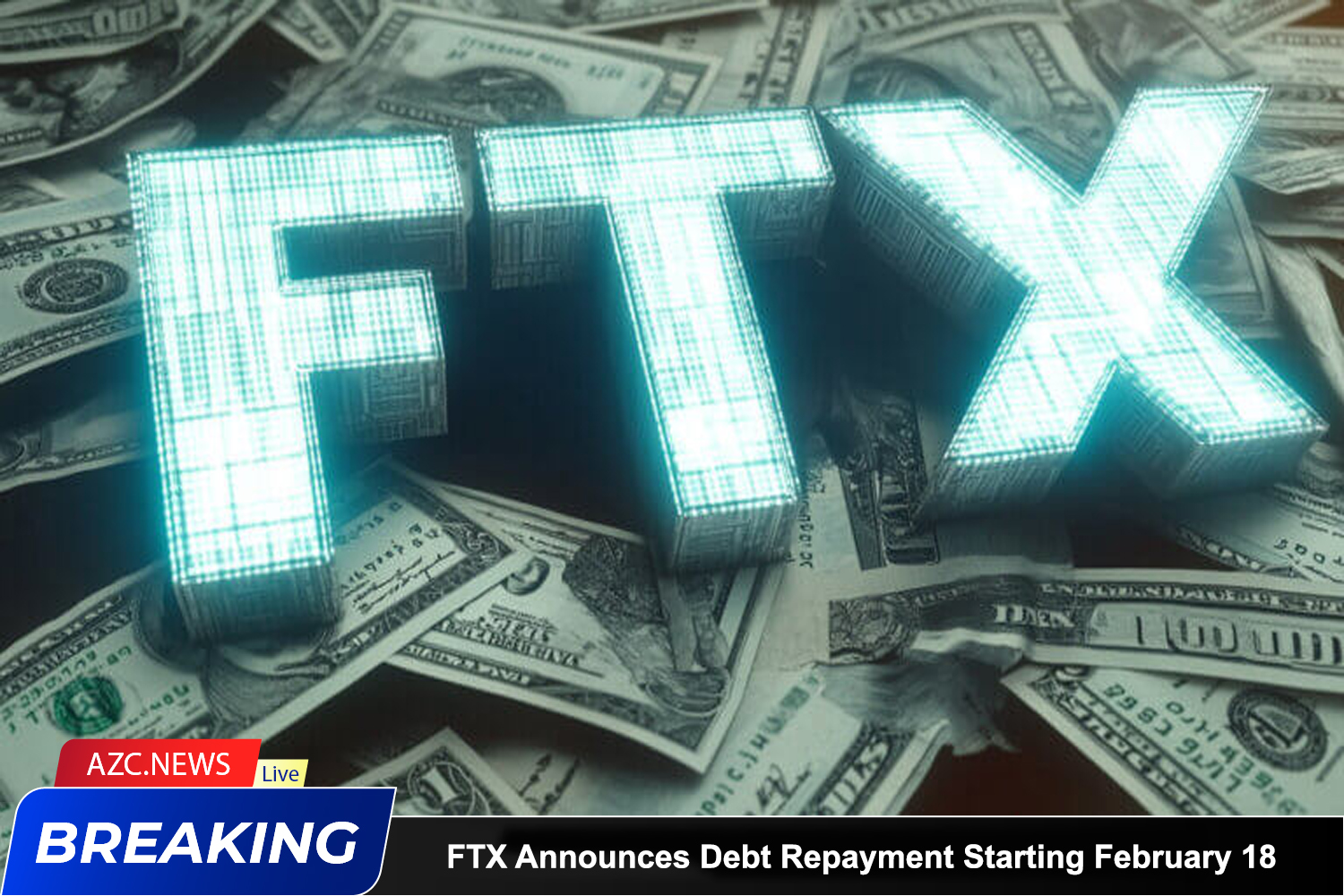 FTX Announces Debt Repayment Starting February 18